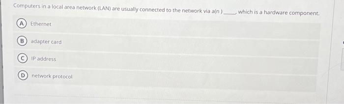 Solved Computers in a local area network (LAN) are usually | Chegg.com