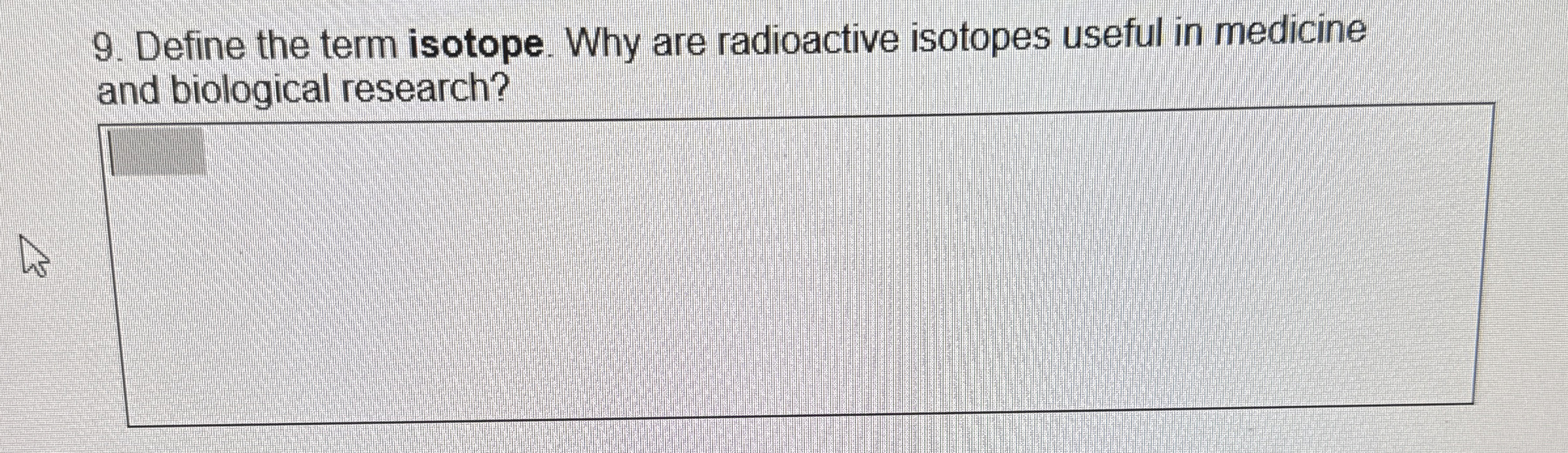 Solved Define the term isotope. Why are radioactive isotopes | Chegg.com