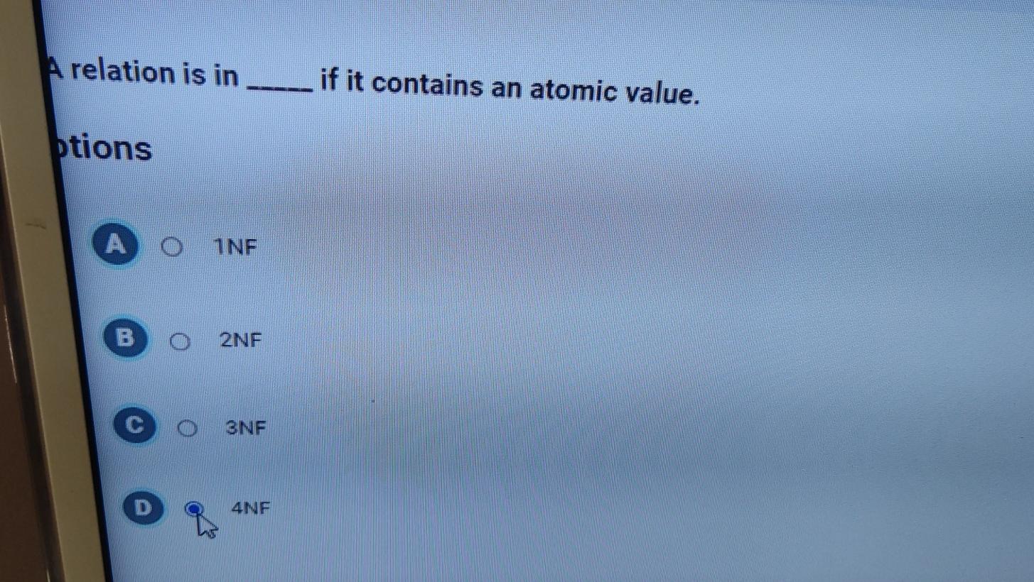 Solved A relation is in ______ if it contains an atomic | Chegg.com