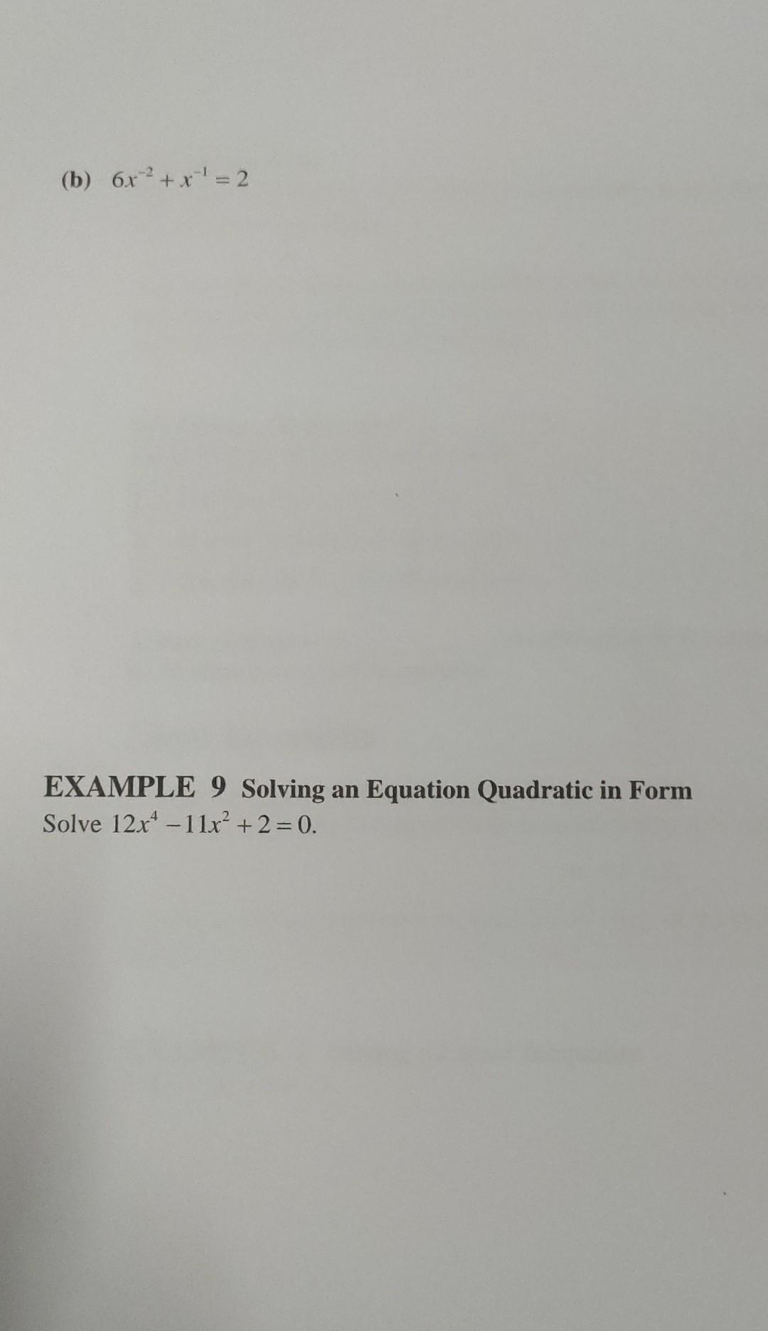 Solved (b) 6x2 + x12 EXAMPLE 9 Solving an Equation Quadratic | Chegg.com