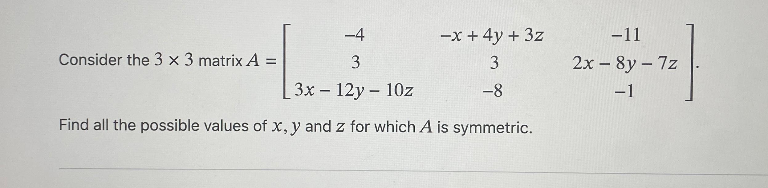 Solved Consider the 3×3 ﻿matrix | Chegg.com