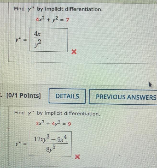 Solved Find y" by Implicit differentiation. 4x2 + y2 = 7 y" | Chegg.com