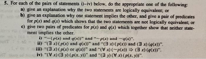 Solved 5. For each of the pairs of statements i)-iv) below, | Chegg.com