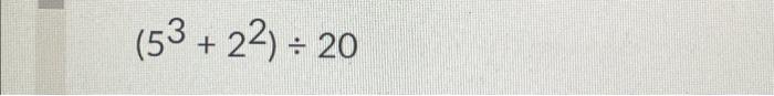 Solved (53+22)÷20 | Chegg.com