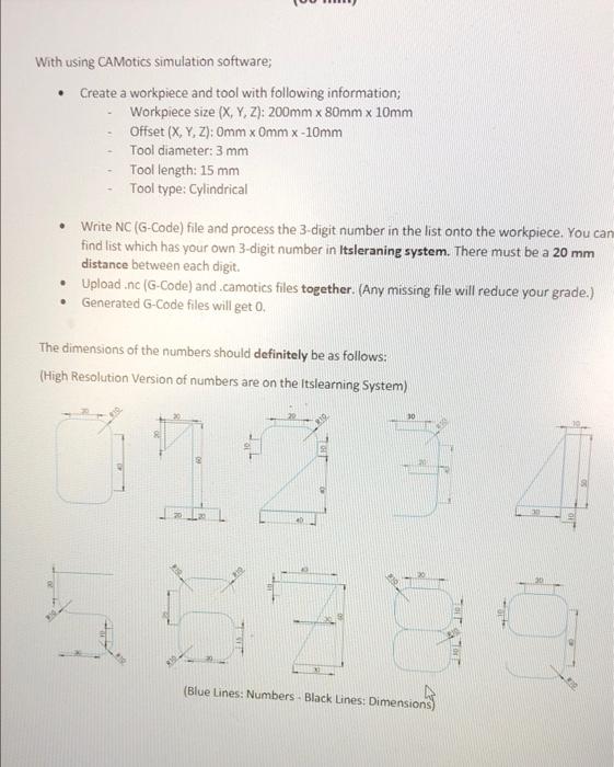 Solved With using CAMotics simulation software; • Create a | Chegg.com
