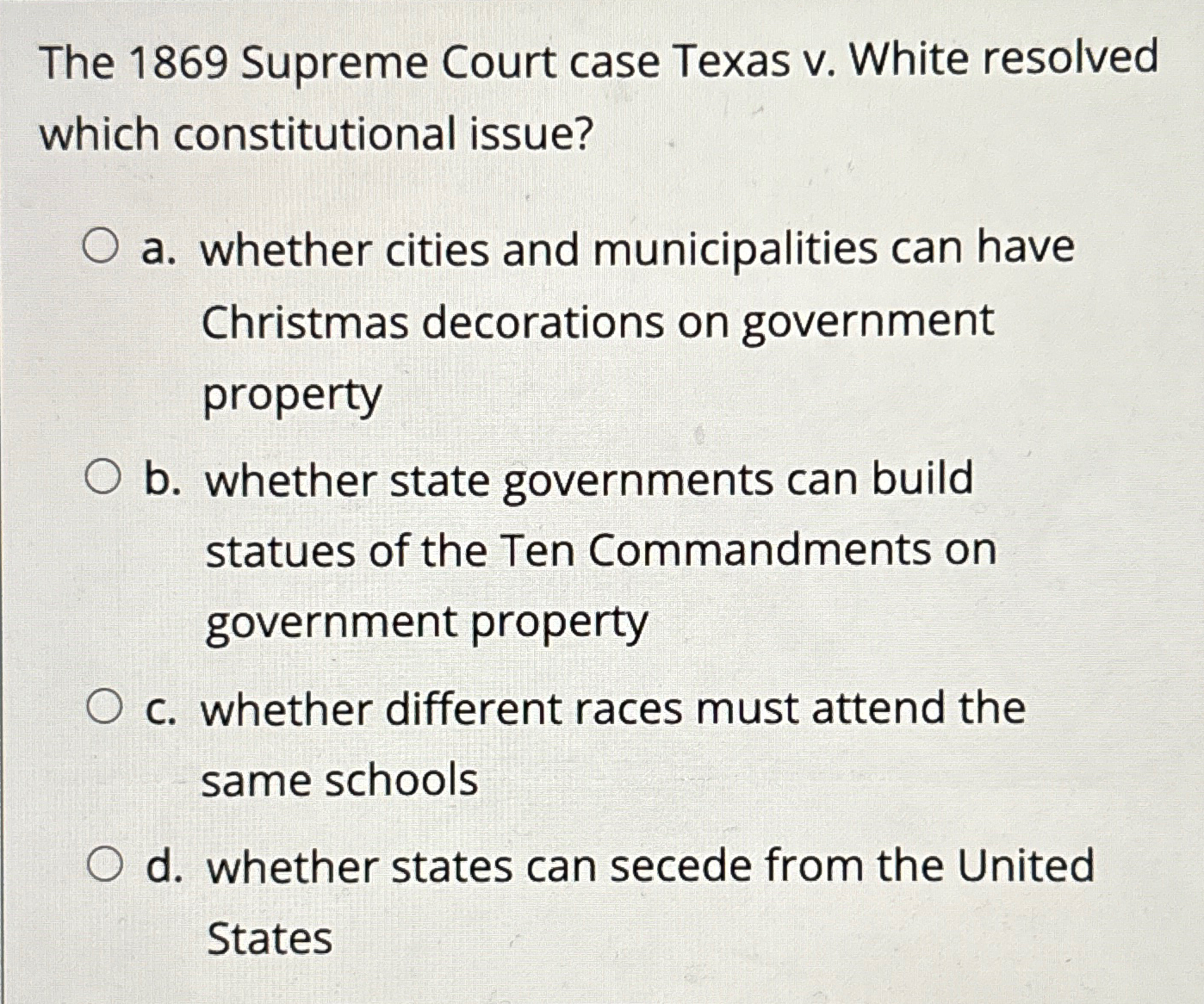 Solved The 1869 ﻿Supreme Court case Texas v. ﻿White resolved | Chegg.com
