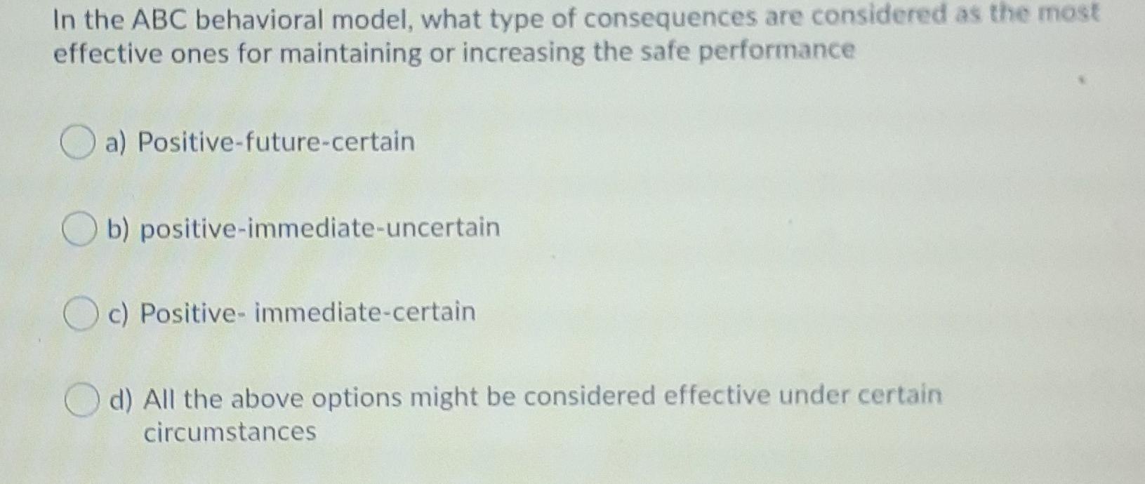 Solved In the ABC behavioral model, what type of | Chegg.com