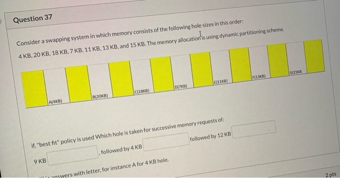 Solved Question 37 Consider a swapping system in which | Chegg.com