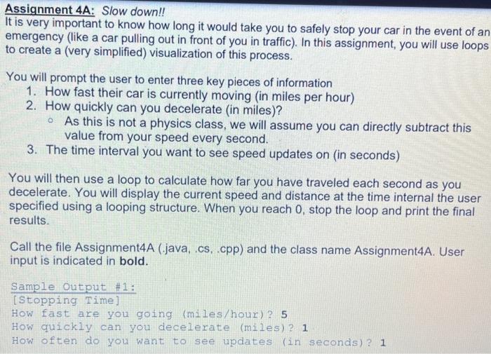 Solved Assignment 4A: Slow down!! It is very important to | Chegg.com