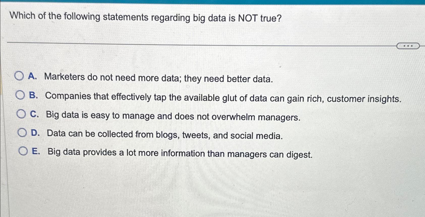 Solved Which of the following statements regarding big data | Chegg.com