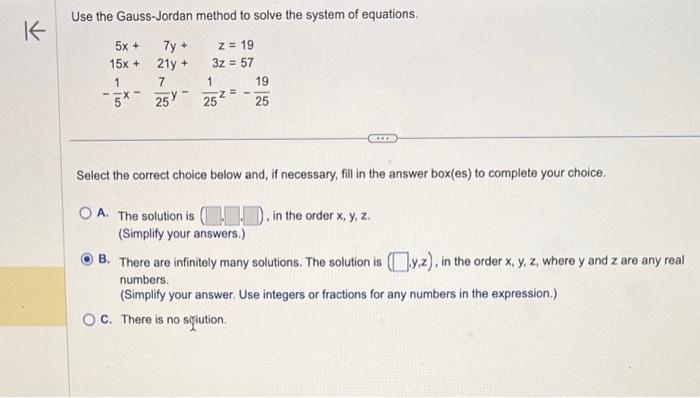 Solved Use the Gauss-Jordan method to solve the following | Chegg.com