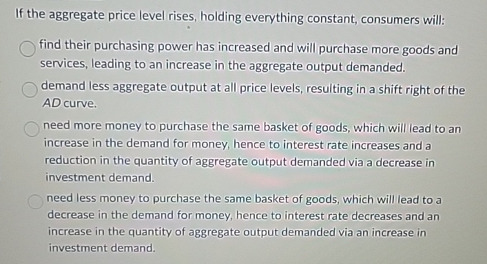 Solved If the aggregate price level rises, holding | Chegg.com