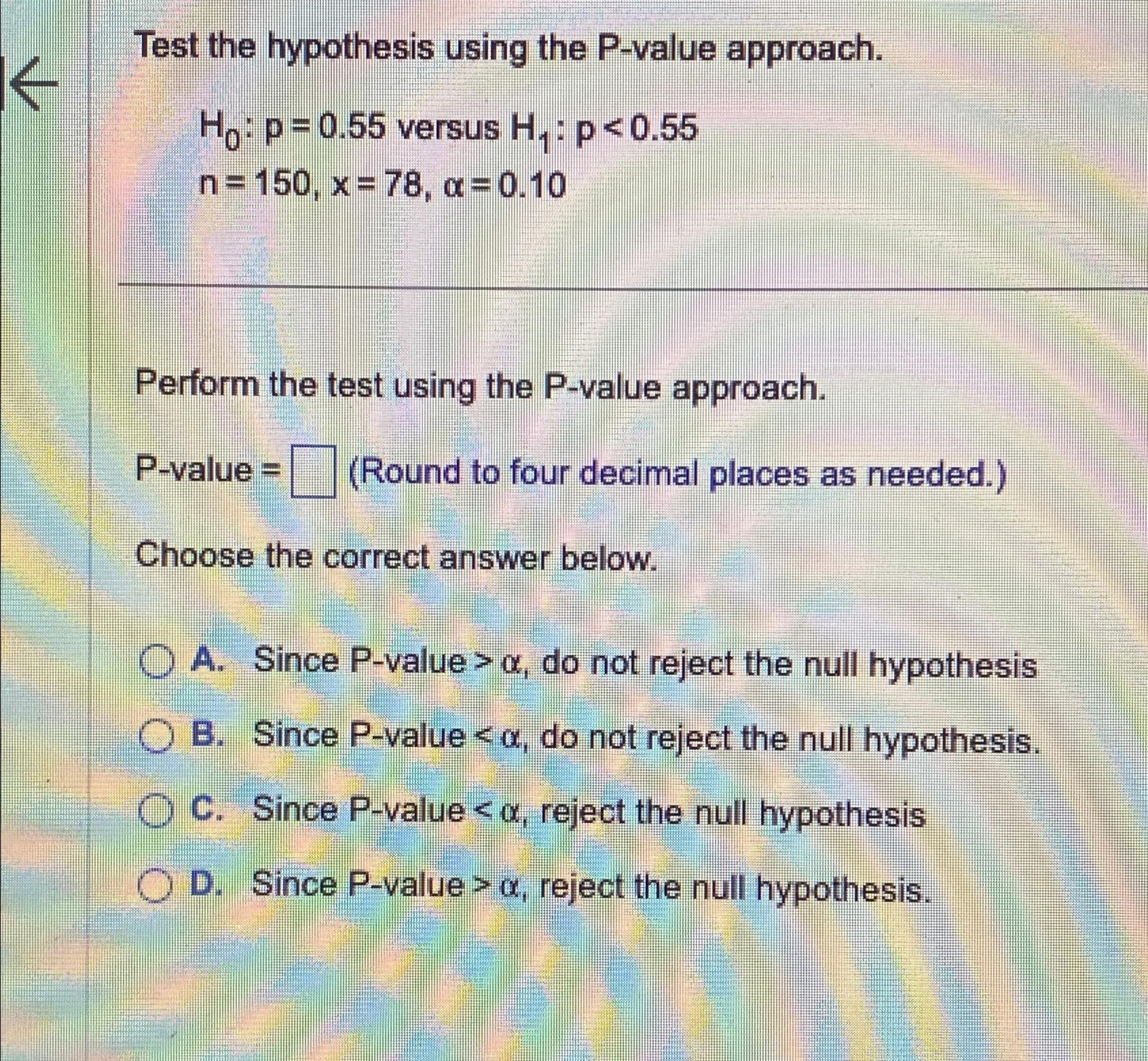 Solved Test the hypothesis using the P-value | Chegg.com