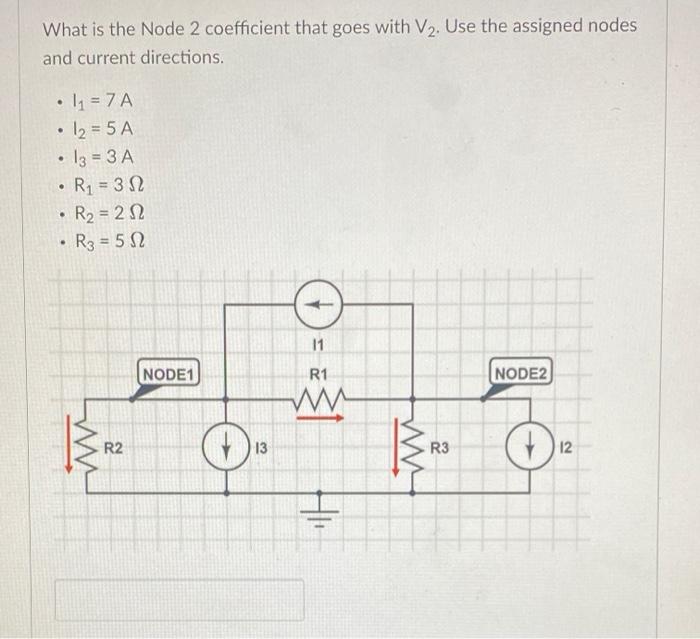 Solved What is the Node 2 coefficient that goes with V1. Use | Chegg.com