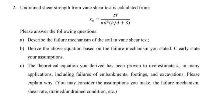 Solved 2. Undrained shear strength from vane shear test is | Chegg.com
