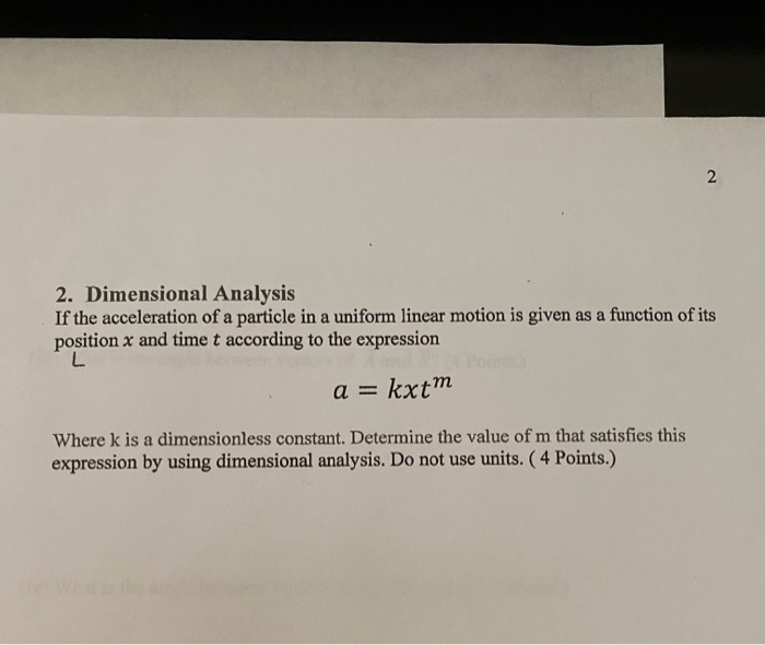 Solved 2. Dimensional Analysis If the acceleration of a | Chegg.com