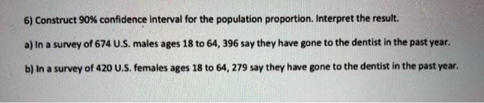 Solved 6) Construct 90% confidence interval for the | Chegg.com