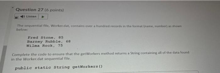 Solved Question 27 (6 points) Listen The sequential file, | Chegg.com