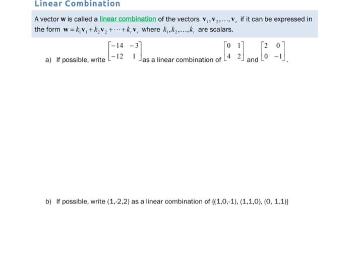 Solved A vector w is called a linear combination of the | Chegg.com