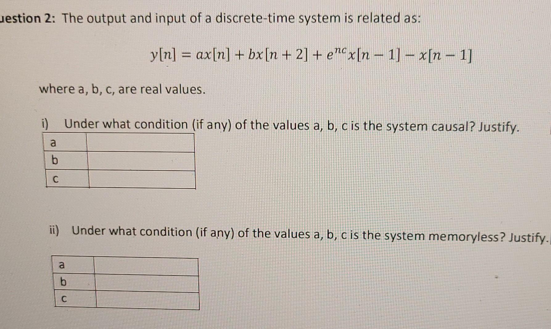 Solved estion 2: The output and input of a discrete-time | Chegg.com