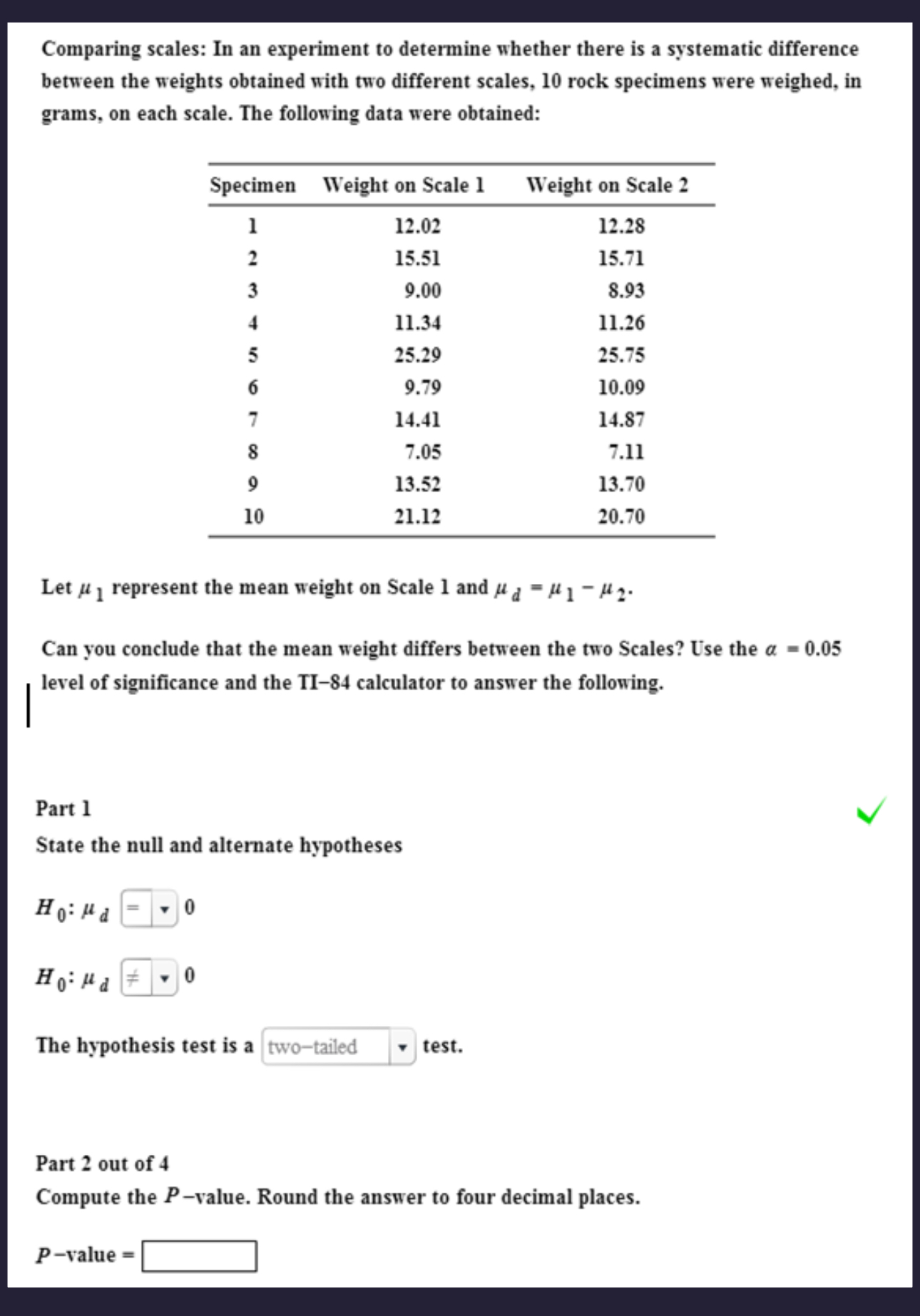 Solved Comparing scales: In an experiment to determine | Chegg.com