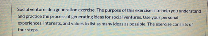 Solved Social venture idea generation exercise. The purpose | Chegg.com