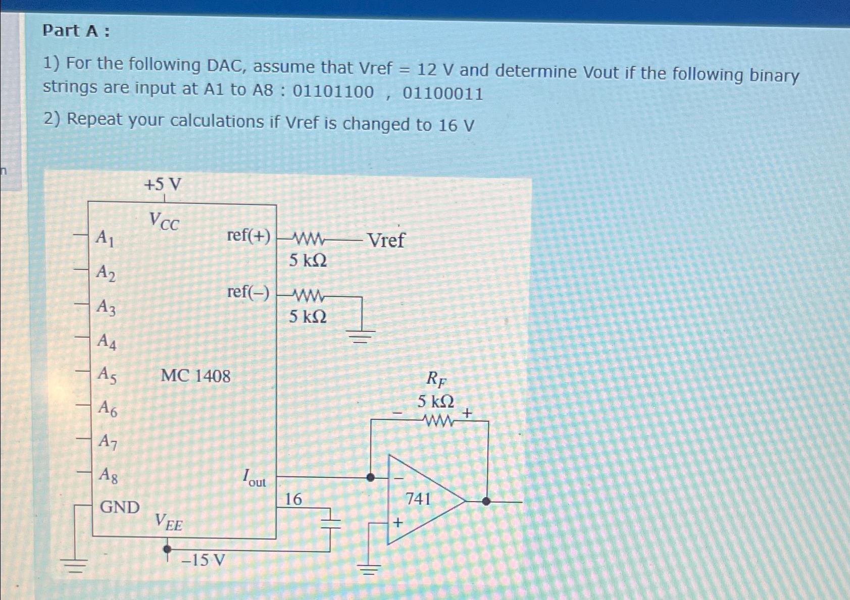 Solved Part A :For the following DAC, assume that Vref =12V | Chegg.com