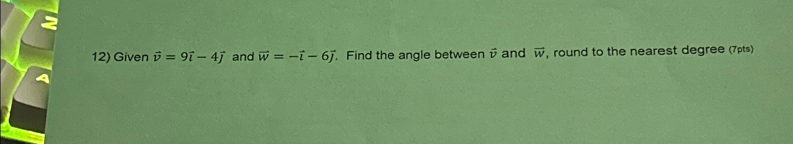 Solved Given vec(v)=9vec(ı)-4vec(ȷ) ﻿and | Chegg.com