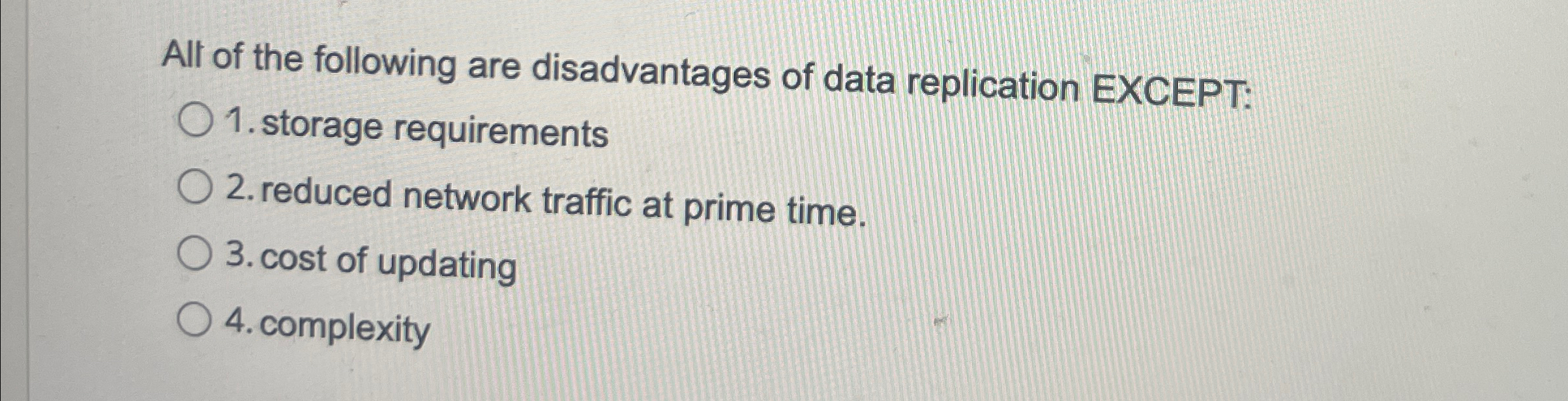 Solved All of the following are disadvantages of data | Chegg.com