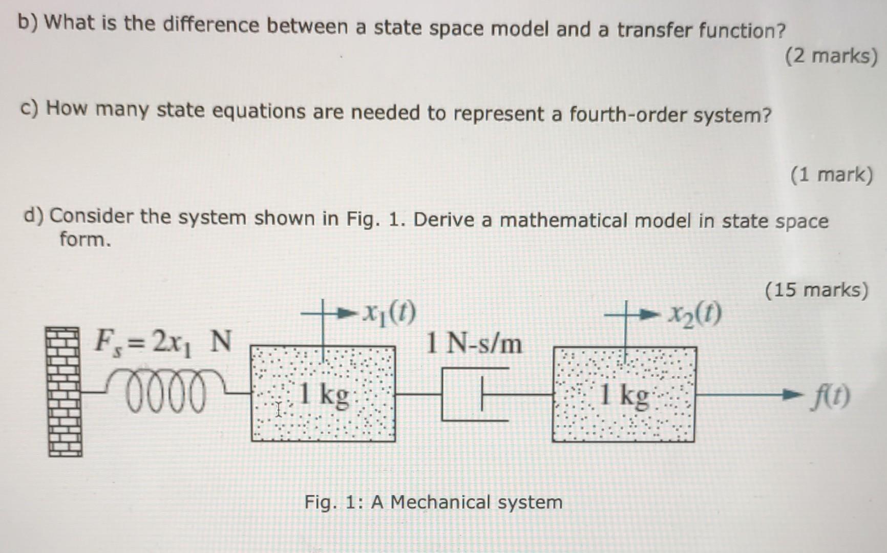 Solved b) What is the difference between a state space model | Chegg.com