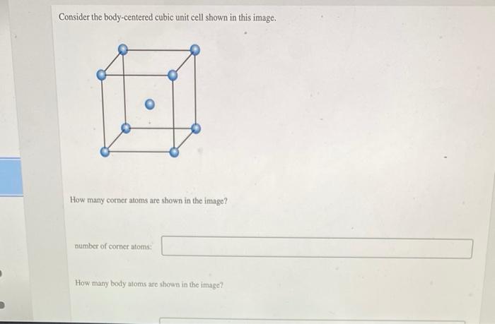 Solved Consider the body-centered cubic unit cell shown in | Chegg.com