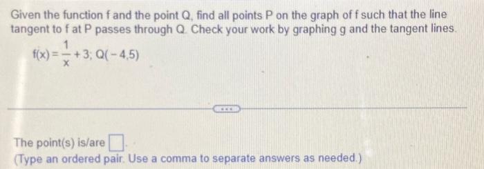 Solved Given the function f and the point Q, find all points | Chegg.com