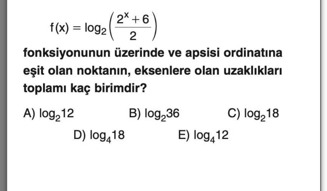 Solved f(x)=log2(2x+62)fonksiyonunun üzerinde ve apsisi | Chegg.com