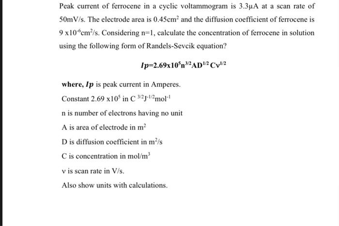 Solved Peak current of ferrocene in a cyclic voltammogram is | Chegg.com