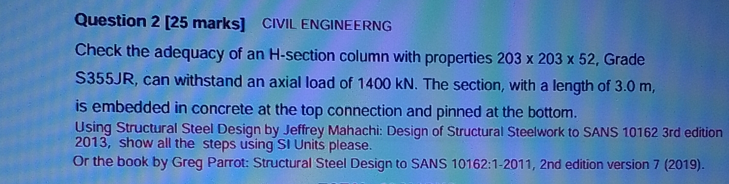 Solved Question 2 [25 ﻿marks] ﻿CIVIL ENGINEERNGCheck the | Chegg.com