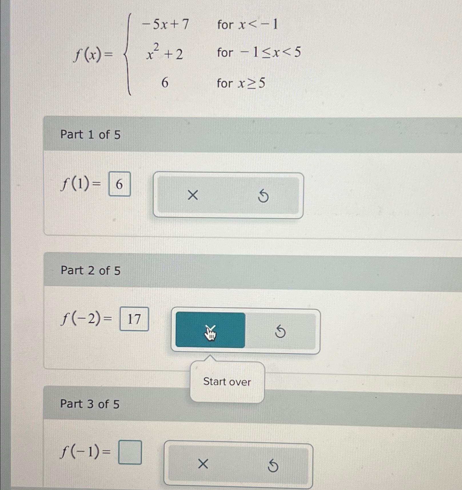 Solved f(x)={-5x+7 for x