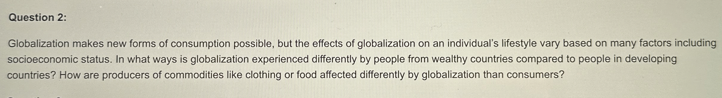 Solved Question 2:Globalization makes new forms of | Chegg.com