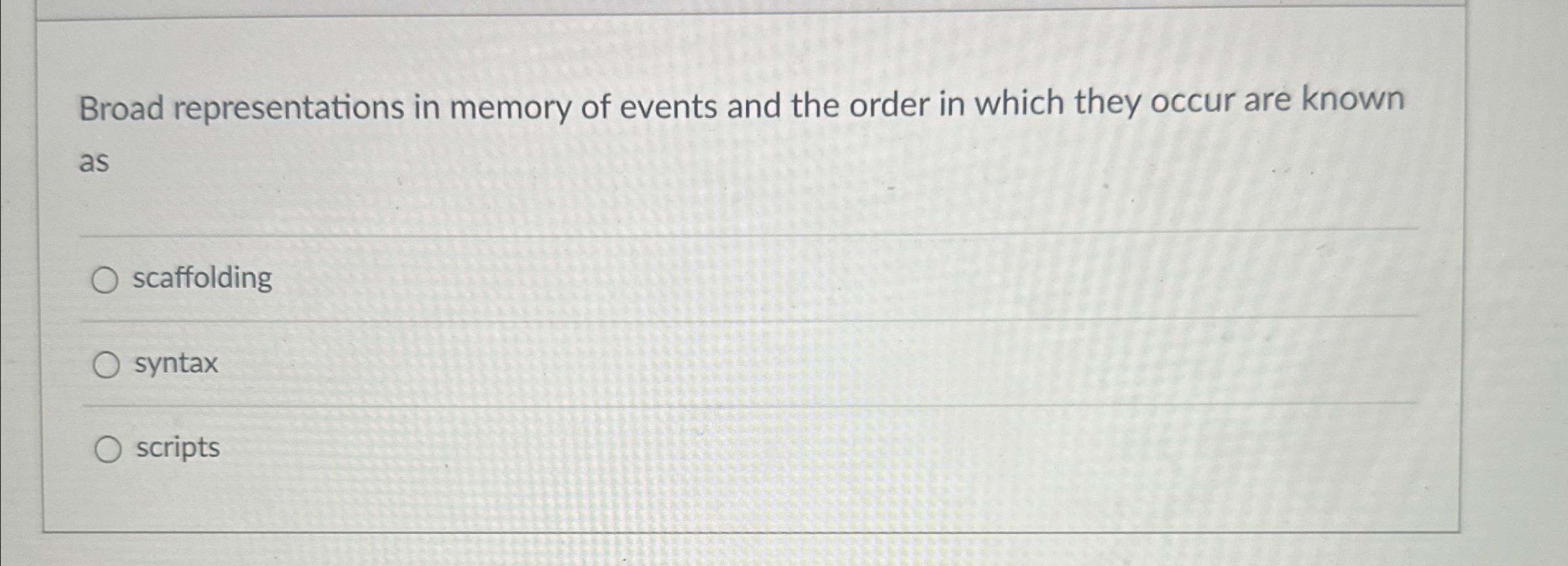 Solved Broad representations in memory of events and the | Chegg.com