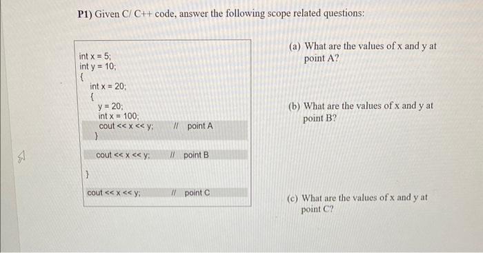 Solved P1) Given C/ C ++ code, answer the following scope | Chegg.com