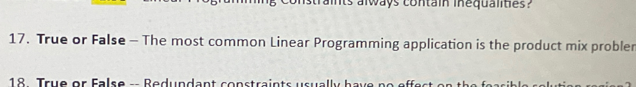 Solved True or False - ﻿The most common Linear Programming | Chegg.com