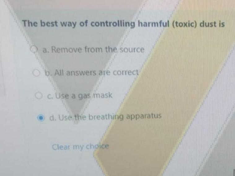 Solved The best way of controlling harmful (toxic) ﻿dust | Chegg.com