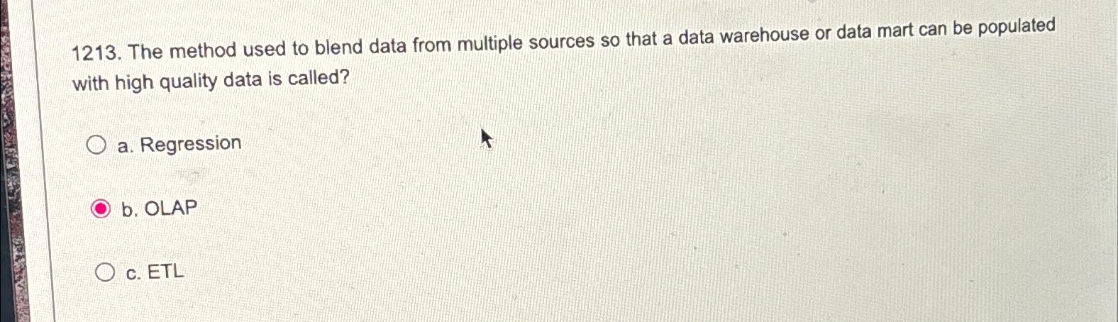 Solved The method used to blend data from multiple sources | Chegg.com