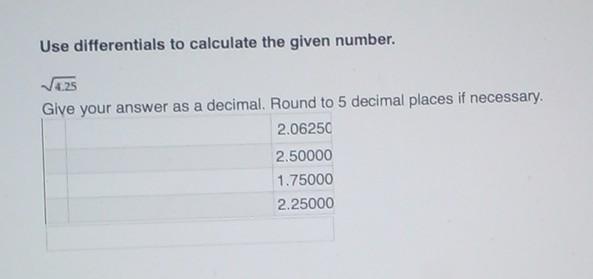 Solved Use differentials to calculate the given number. Give | Chegg.com