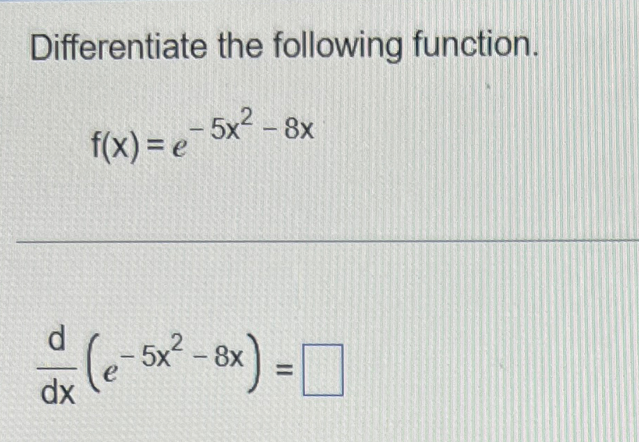 Solved Differentiate the following | Chegg.com