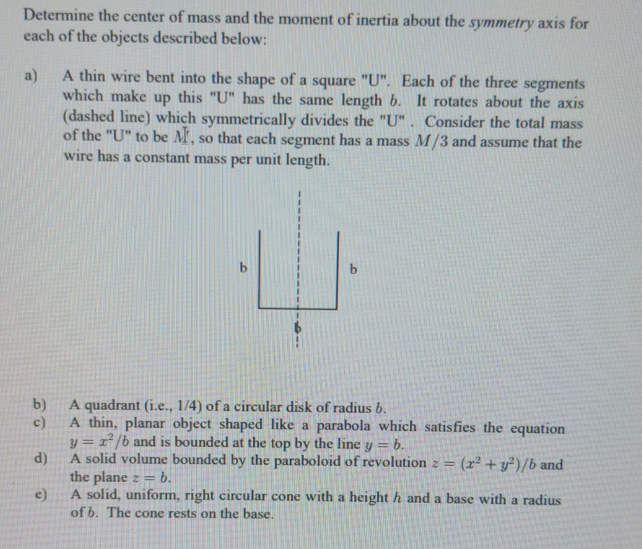 Solved Determine the center of mass and the moment of | Chegg.com