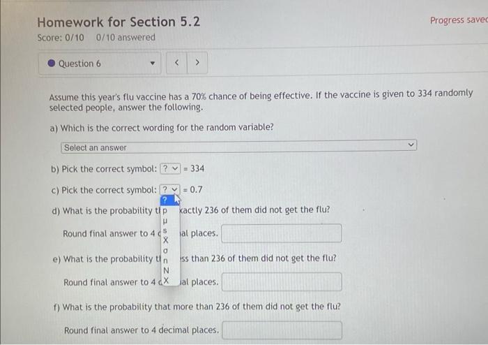 Solved Assume this year's flu vaccine has a 70% chance of | Chegg.com