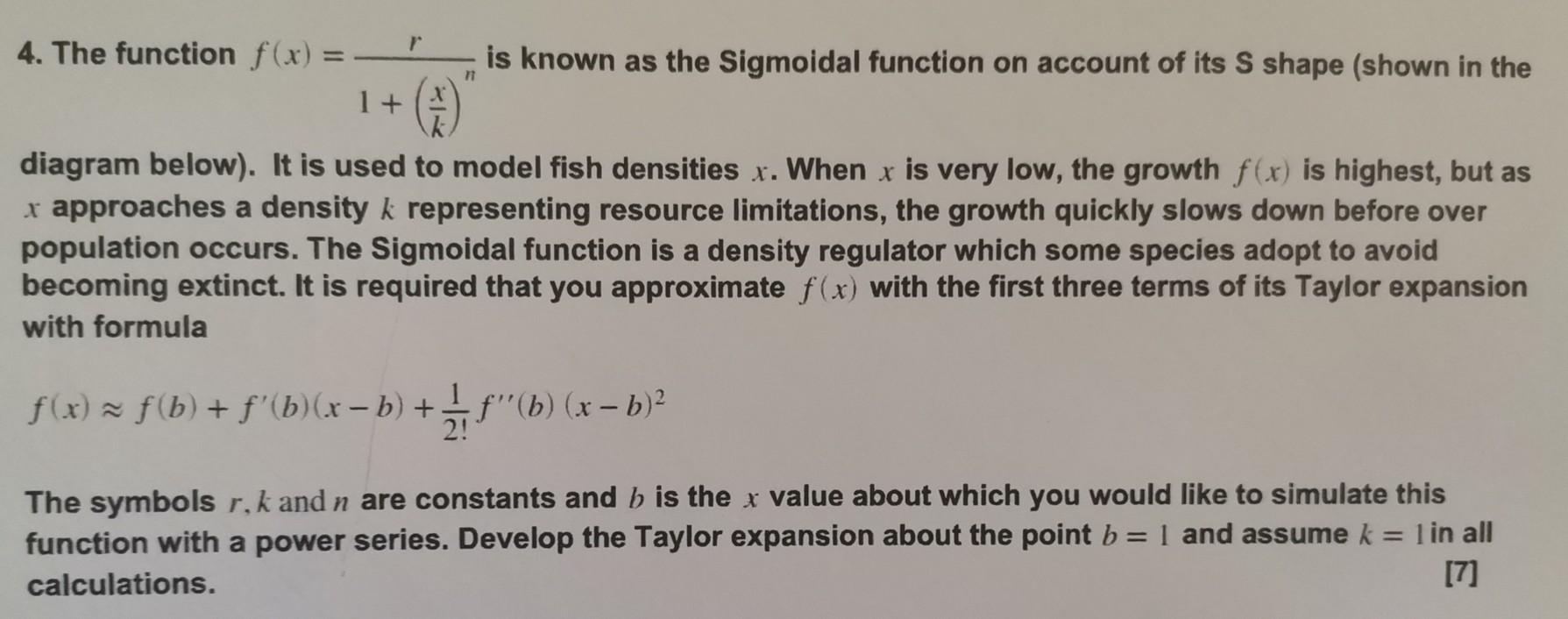 Solved 4. The function f(x)=-=is known as the Sigmoidal | Chegg.com