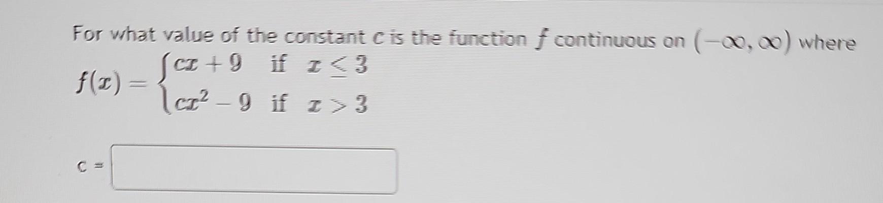 Solved For what value of the constant c is the function f | Chegg.com