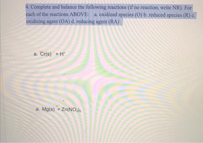 Solved 4. Complete and balance the following reactions (if | Chegg.com