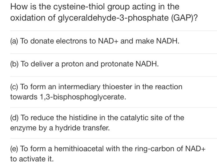 Solved How is the cysteine-thiol group acting in the | Chegg.com